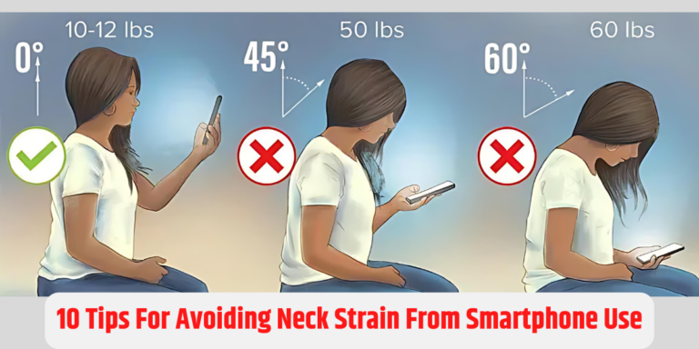 10 Tips for Avoiding Neck Strains from Smartphone Use.